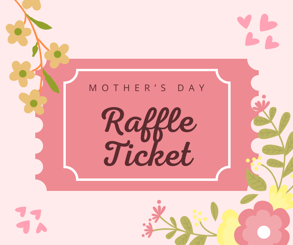 Mother’s Day Raffle Ticket – Macleod Preschool